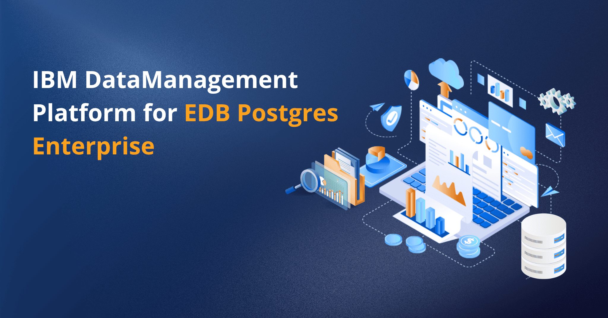 IBM Data Management Platform for EDB Postgres Enterprise - IT Solution ...