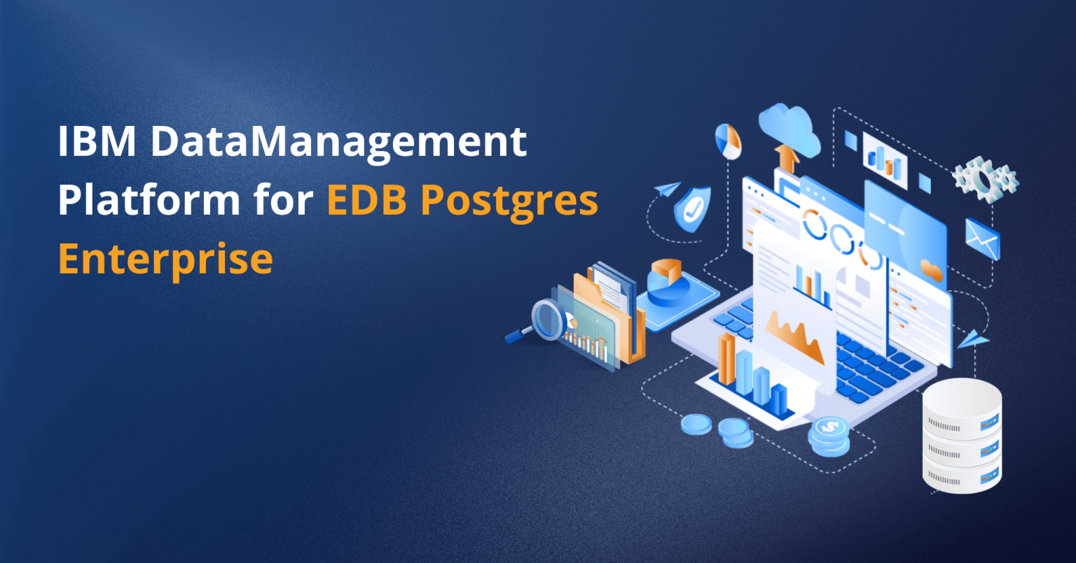 IBM Data Management Platform for EDB Postgres Enterprise - IT Solution Provider